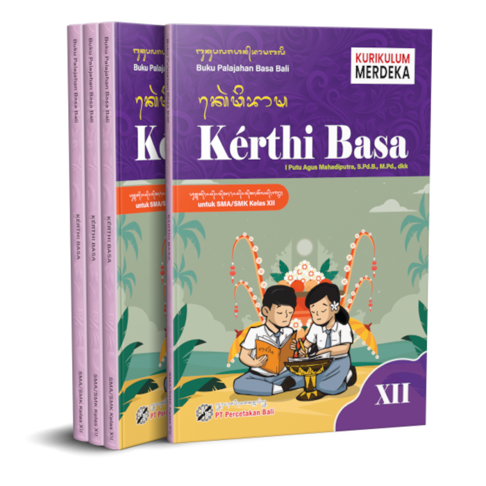 Palajahan Bahasa Bali Kerthi Basa Kelas 12 KuMer – PT. Percetakan Bali